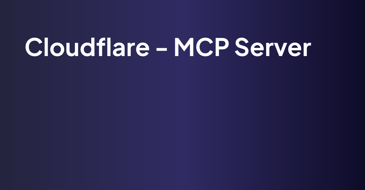 Cloudflare - MCP Server