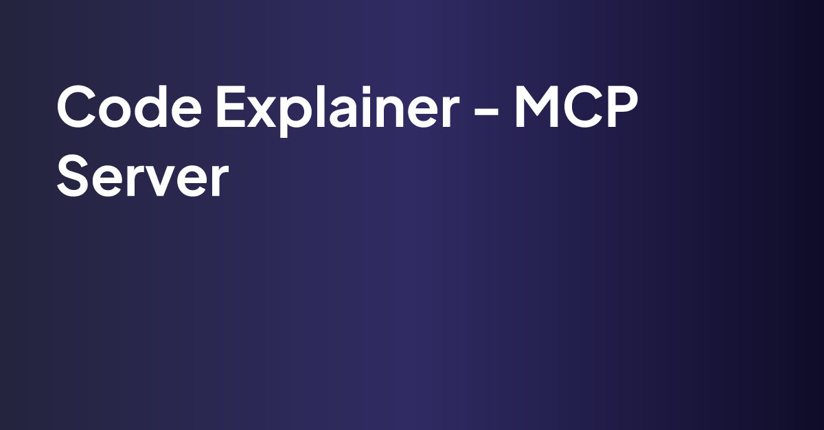 Code Explainer - MCP Server